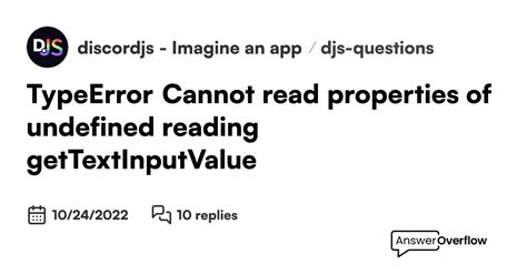 Typeerror Cannot Read Properties Of Undefined Reading Gettextinputvalue Discordjs