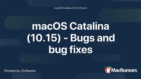 Macos Catalina 1015 Bugs And Bug Fixes Macrumors Forums