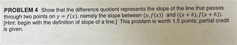 Solved Problem 4 Show That The Difference Quotient