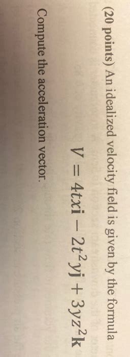 Solved Points An Idealized Velocity Field Is Given By Chegg
