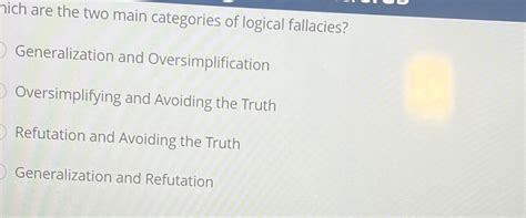Solved Hich Are The Two Main Categories Of Logical