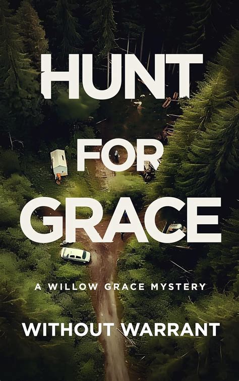 Hunt For Grace A Willow Grace Fbi Thriller Book 3 Ebook