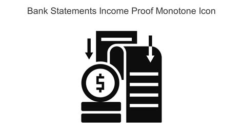 Bank Statements Income Proof Monotone Icon In Powerpoint Pptx Png And Editable Eps Format Ppt Slide