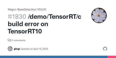 Demotensorrtcpp Build Error On Tensorrt10 · Issue 1830 · Megvii Basedetectionyolox · Github