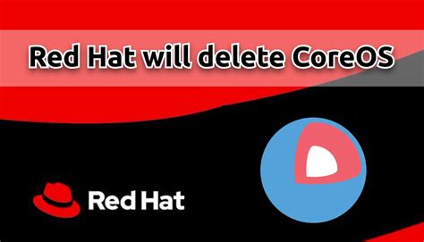 Redhat Will Totally Delete Fedora Container Linux Coreos