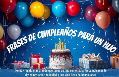 50 Mensajes De Cumpleaños Para Un Hijo ¡deseos Sinceros
