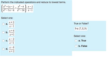 Solved Perform The Indicated Operations And Reduce To Lowest