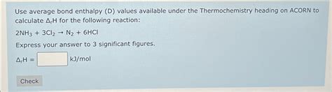 Solved Use Average Bond Enthalpy D ﻿values Available Under