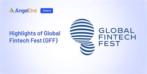 Global Fintech Fest 2024 Innovations And Awards Angel One