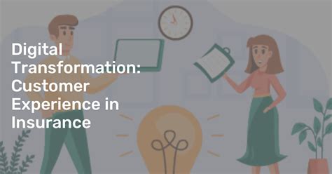 Digital Transformation Customer Experience In Insurance