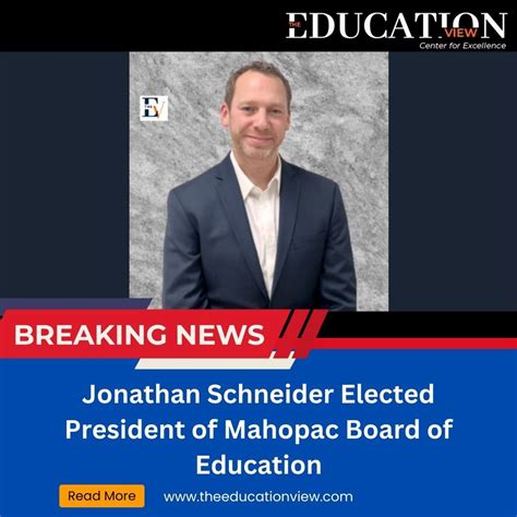 Jonathan Schneider Elected As Mahopac Board President The Education