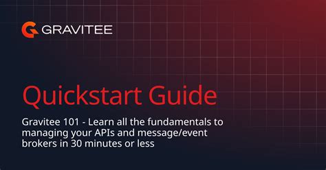 Quickstart Guide Gravitee Documentation