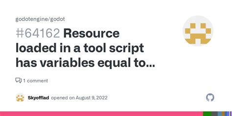 Resource Loaded In A Tool Script Has Variables Equal To Null · Issue 64162 · Godotenginegodot