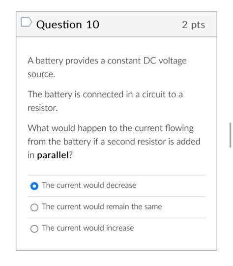 Solved Question 9 2 Pts A Battery Provides A Constant Dc