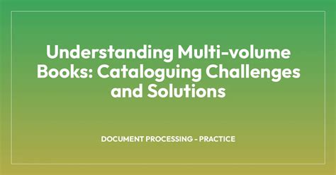 understanding multi volume books cataloguing challenges and solutions lis library
