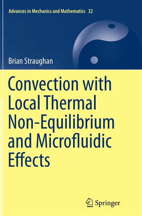 Convection With Local Thermal Non Equilibrium And Microfluidic Effects Straughan Brian