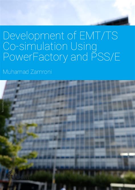 Pdf Development Of Emt Ts Co Simulation Using Powerfactory And Pss E