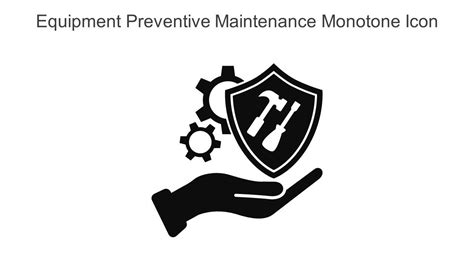 Equipment Preventive Maintenance Monotone Icon In Powerpoint Pptx Png