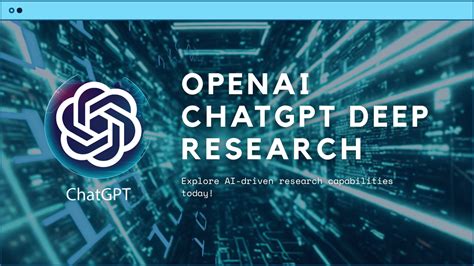 How Openai Chatgpt Deep Research Revolutionizes Research The Protec Blog