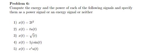 Solved Problem Compute The Energy And The Power Of Each Chegg