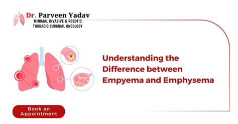 Understanding The Difference Between Empyema And Emphysema