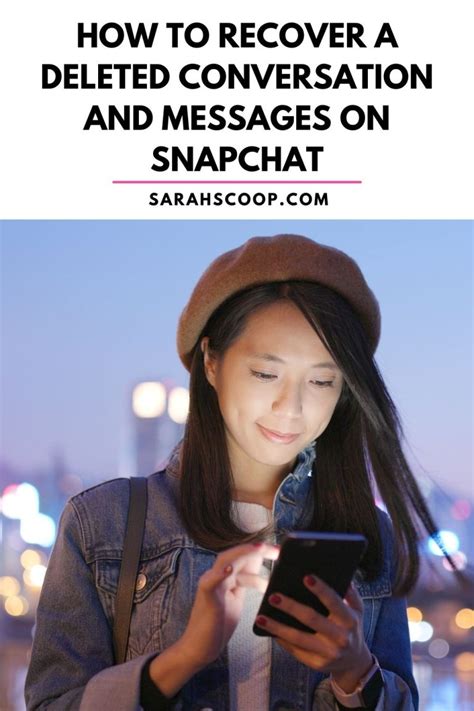 How To Recover A Deleted Conversation And Messages On Snapchat Sarah Scoop