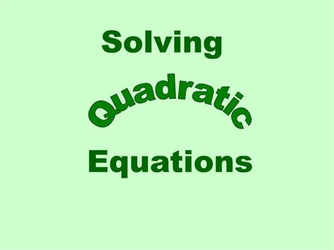 Quadratic Equations Ppt