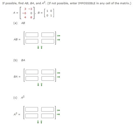 Solved If Possible Find AB BA And A If Not Possible Chegg Com