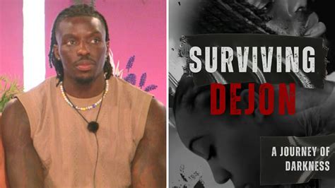 Love Islands Dejon Breaks Silence On Book Surviving Dejon After His