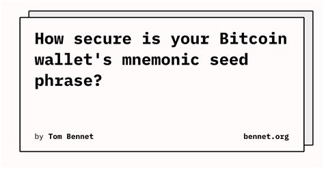 How Secure Is Your Bitcoin Wallets Mnemonic Seed Phrase