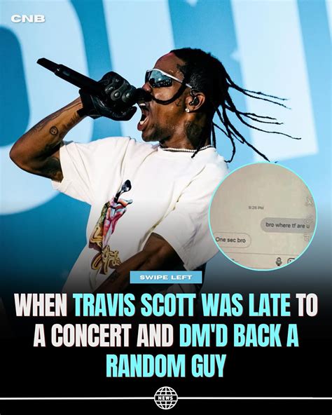 Culture N Bars When Travis Scott Was Late To A Concert And Dmd Back