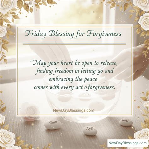 150 Friday Blessings For Release And Forgiveness