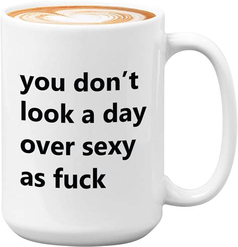 Bubble Hugs Sexy Birthday Coffee Mug Day Over Sexy As Fck