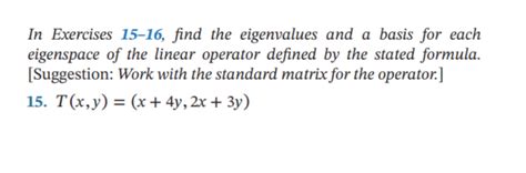 solved in exercises 15 16 find the eigenvalues and a basis