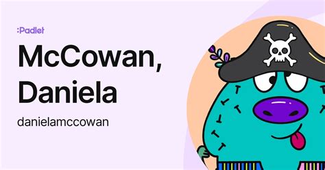 Mccowan Daniela Danielamccowan Profile Padlet