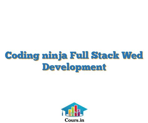 Coding Ninja Full Stack Wed Development