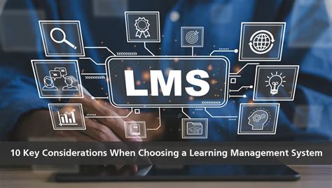 10 Key Considerations When Choosing A Learning Management System