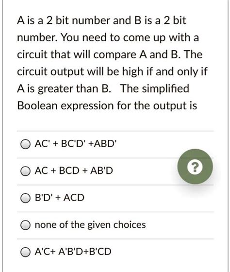 A Is A 2 Bit Number And B Is A 2 Bit Number You Need To Come Up With A