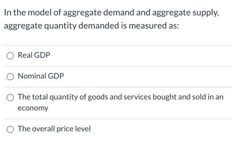 Solved In The Model Of Aggregate Demand And Aggregate Chegg Com