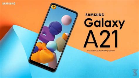Samsung Galaxy A21 First Look Design Camera Key Specifications Features