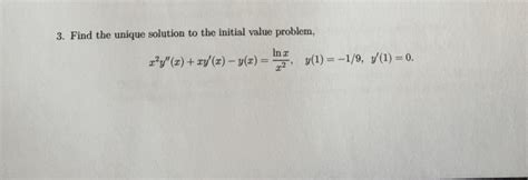 solved find the unique solution to the initial value