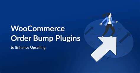 Best WooCommerce Order Bump Plugins To Enhance Upselling UpsellWP