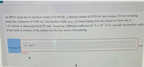 Solved An HPLC Setup Has An Injection Volume Of Ml A Chegg Com