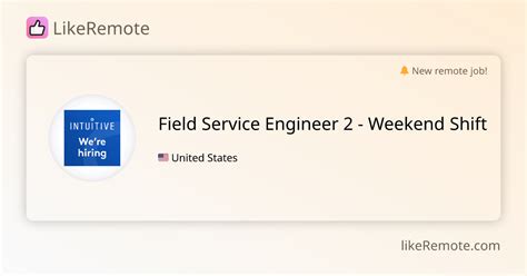 Remote Field Service Engineer 2 Weekend Shift At Intuitive