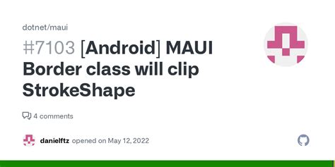 Android MAUI Border Class Will Clip StrokeShape Issue Dotnet Maui GitHub