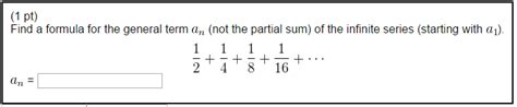 solved find a formula for the general term a not the