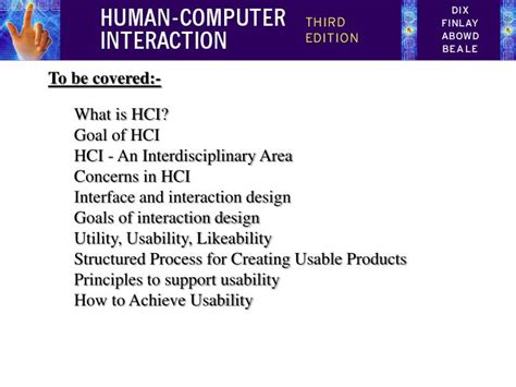 PPT To Be Covered What Is HCI Goal Of HCI HCI An Interdisciplinary Area Concerns In HCI
