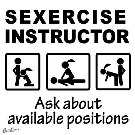 Score Sexercise Instructor Ask About Available Positions By Cr Tvdesigns On Threadless
