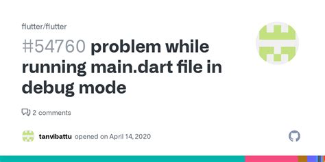 Problem While Running Maindart File In Debug Mode · Issue 54760