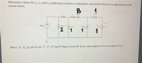 Solved Determine Values For I1 I2 And V3 Employing